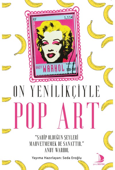 On Yenilikçiyle Pop Art - Seda Eroğlu