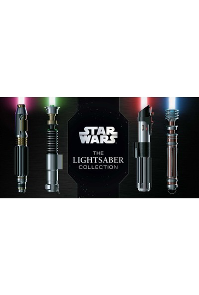 Star Wars: The Lightsaber Koleksiyonu (Yurt Dışından)