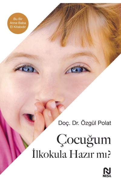 Çocuğum Ilkokula Hazır Mı? - Özgül Polat