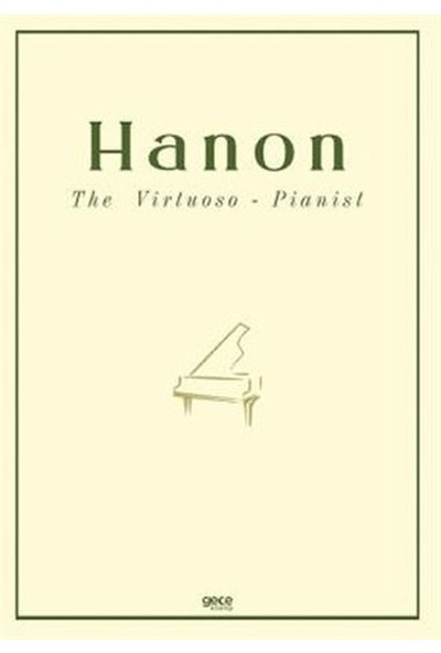 The Virtuoso - Pianist - Charles Louis Hanon