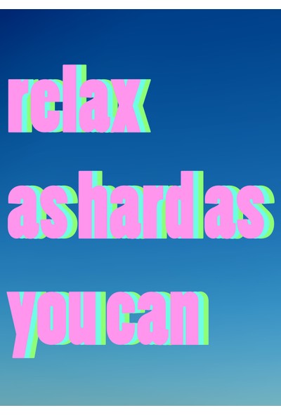 Relax, Selçuk Ceylan