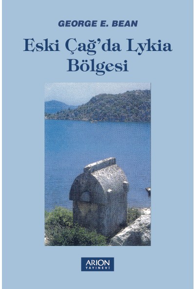 Eski Çağ'da Lykia Bölgesi - George E. Bean