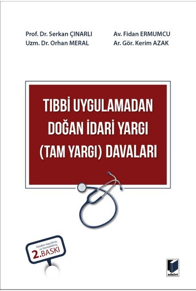 Tıbbi Uygulamadan Doğan Idari Yargı (Tam Yargı) Davaları