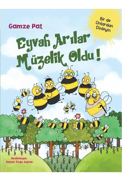 Eyvah Arılar Müzelik Oldu - Gamze Pat