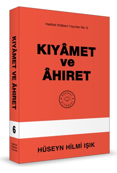 Kıyamet ve Ahiret - Hüseyin Hilmi Işık Kıyamet ve Ahiret - Hüseyin Hilmi Işık