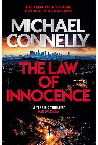 The Law Of Innocence - Mickey Haller Series - Michael Connelly