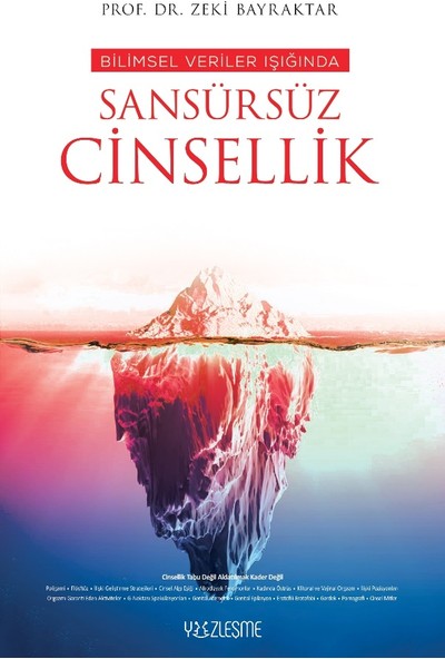 Bilimsel Veriler Işığında Sansürsüz Cinsellik - Zeki Bayraktar Bilimsel Veriler Işığında Sansürsüz Cinsellik - Zeki Bayraktar