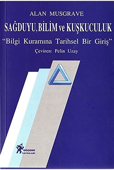 Sağduyu, Bilim ve Kuşkuculuk  Sağduyu, Bilim ve Kuşkuculuk