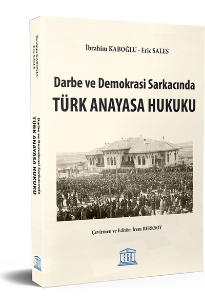 Darbe ve Demokrasi Sarkacında Türk Anayasa Hukuku