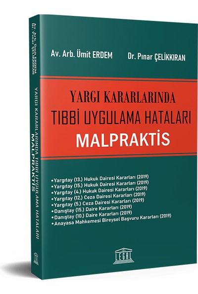 Yargı Kararlarında Tıbbi Uygulama Hataları Malpraktis