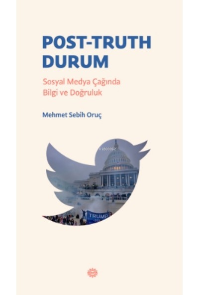 Post-Truth Durum - Mehmet Sebih Oruç Post-Truth Durum - Mehmet Sebih Oruç