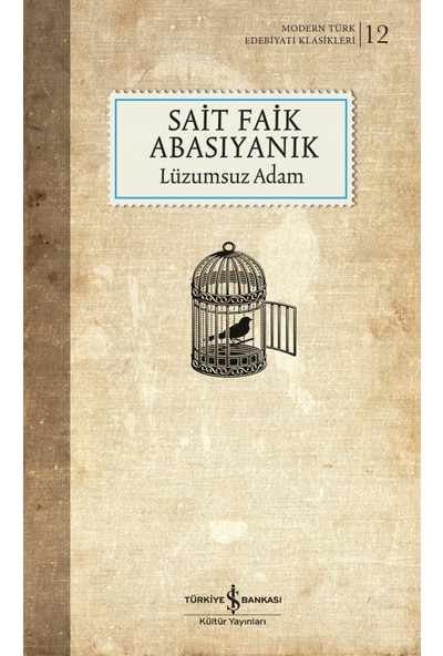 Lüzumsuz Adam - Sait Faik Abasıyanık Lüzumsuz Adam - Sait Faik Abasıyanık