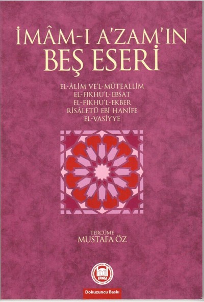İmamı Azamın Beş Eseri - İmam-ı Azam İmamı Azamın Beş Eseri - İmam-ı Azam