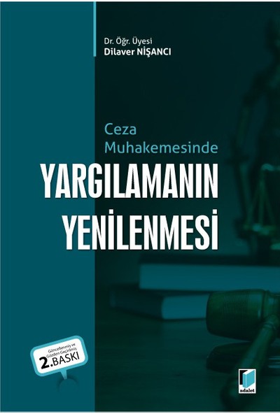 Adalet Yayınevi Ceza Muhakemesinde Yargılamanın Yenilenmesi