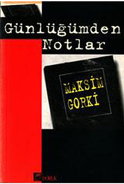 Günlüğümden Notlar - Maksim Gorki