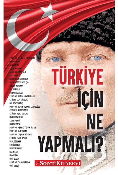 Türkiye Için Ne Yapmalı? Türkiye Için Ne Yapmalı?