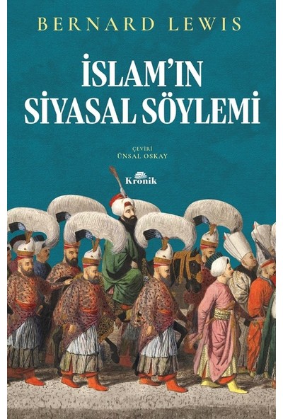 İslamın Siyasal Söylemi - Bernard Lewis İslamın Siyasal Söylemi - Bernard Lewis