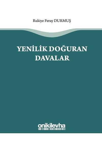 Yenilik Doğuran Davalar - Rukiye Feray Durmuş Yenilik Doğuran Davalar - Rukiye Feray Durmuş