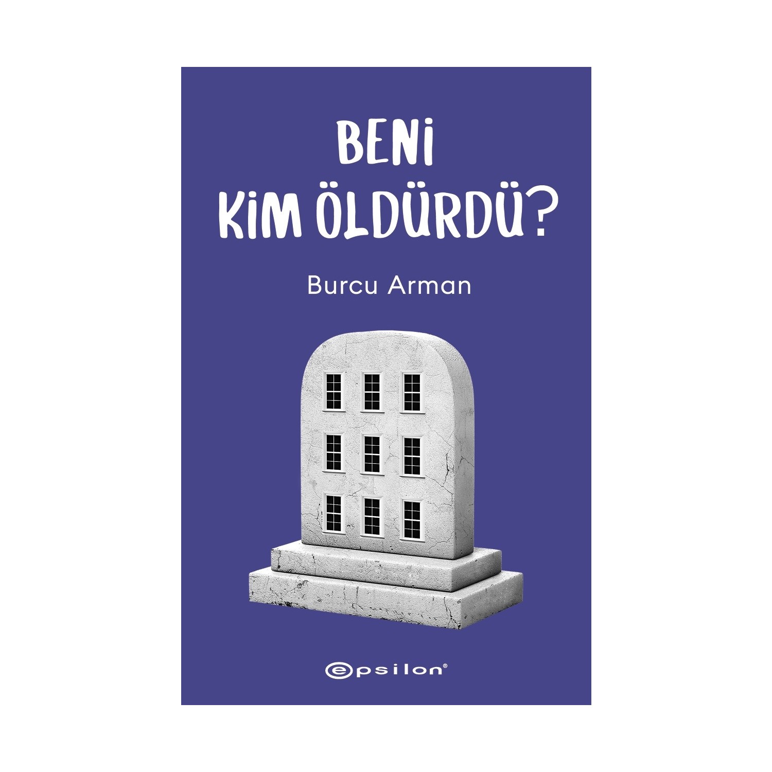 Beni Kim Öldürdü? - Burcu Arman Kitabı ve Fiyatı - Hepsiburada