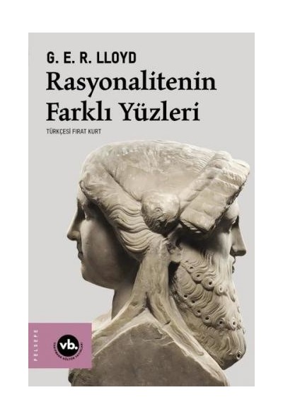 Vakıfbank Kültür Yayınları Rasyonalitenin Farklı Yüzleri