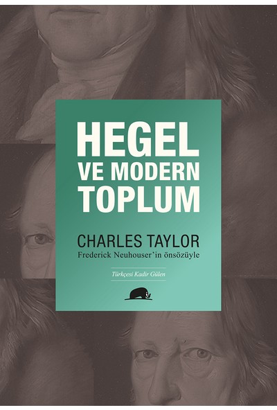 Hegel ve Modern Toplum - Charles Taylor Hegel ve Modern Toplum - Charles Taylor