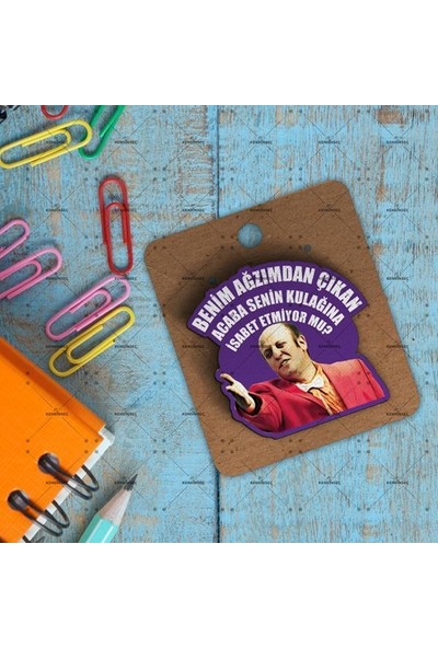 Hipder Şsmail Abi Baskılı Ahşap Rozet