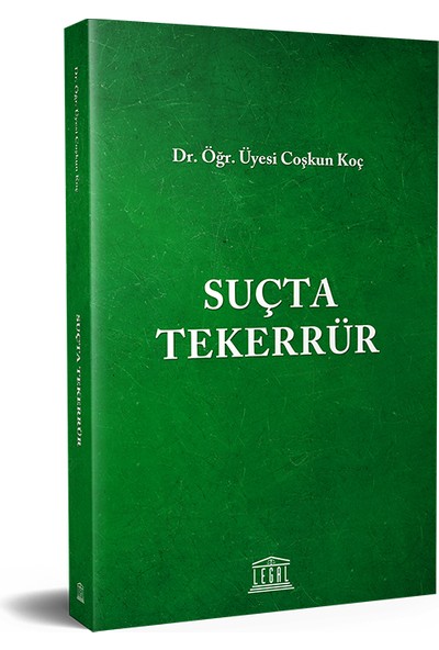 Suçta Tekerrür - Coşkun Koç Suçta Tekerrür - Coşkun Koç