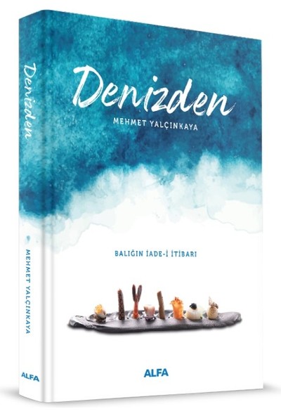 Denizden (Ciltli) - Mehmet Yalçınkaya Denizden (Ciltli) - Mehmet Yalçınkaya
