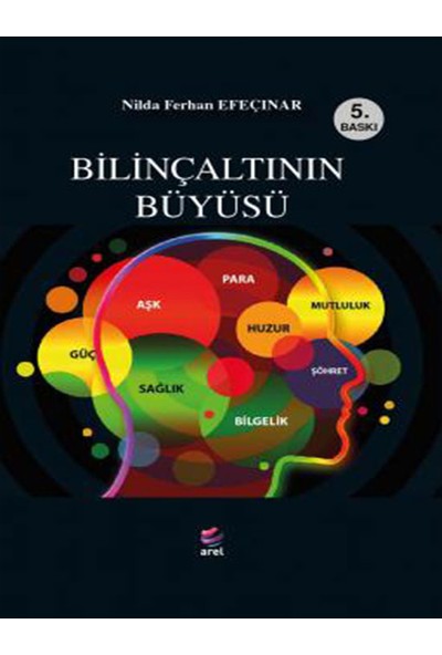 Bilinçaltının Büyüsü - Nilda Ferhan Efeçınar