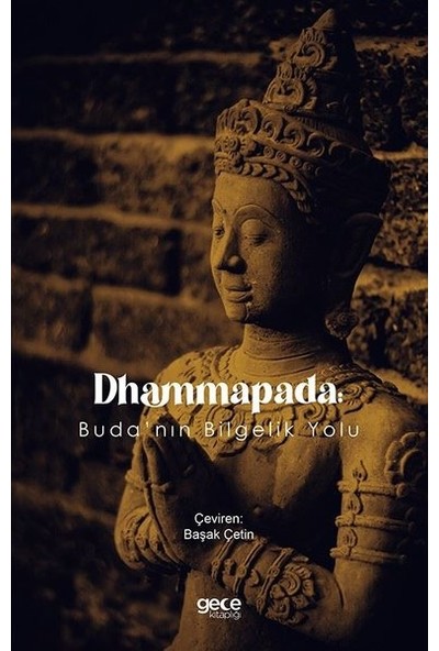 Dhammapada: Buda'nın Bilgelik Yolu