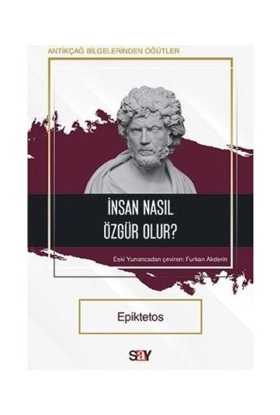 Insan Nasıl Özgür Olur - Epiktetos