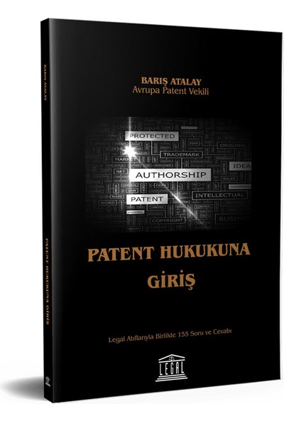 Patent Hukukuna Giriş - Barış Atalay Patent Hukukuna Giriş - Barış Atalay