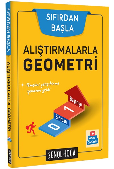 Şenol Hoca Yayınları Sıfırdan Başla Alıştırmalarla Geometri