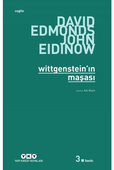Wittgensteinın Maşası: İki Büyük Filozof Arasındaki On Dakikalık Tartışmanın Hikayesi-David Edmonds Wittgensteinın Maşası: İki Büyük Filozof Arasındaki On Dakikalık Tartışmanın Hikayesi-David Edmonds