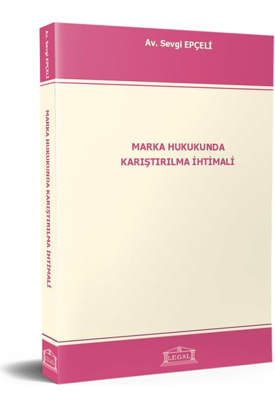 Legal Yayıncılık Marka Hukukunda Karıştırılma Ihtimali