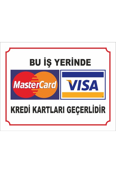 Reklambu Bu Iş Yerinde Kredi Kartı Geçerlidir Uyarı Ikaz Levhası (2 Adet) Reklambu Bu Iş Yerinde Kredi Kartı Geçerlidir Uyarı Ikaz Levhası (2 Adet)