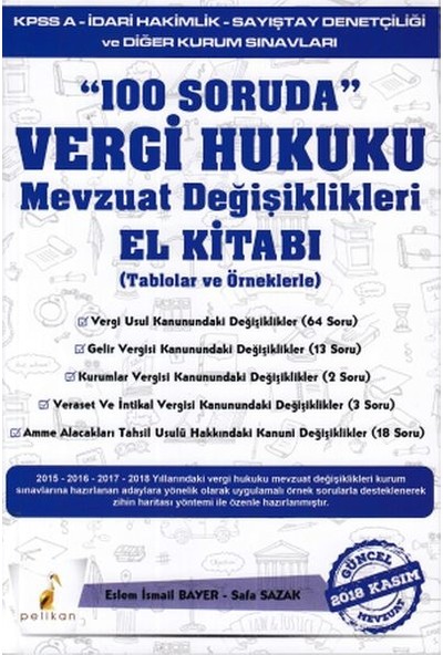 100 Soruda Vergi Hukuku-Mevzuat Değişiklikleri El Kitabı 100 Soruda Vergi Hukuku-Mevzuat Değişiklikleri El Kitabı