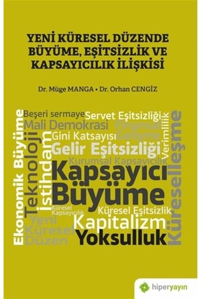 Yeni Küresel Düzende Büyüme, Eşitsizlik ve Kapsayıcılık Ilişkisi - Müge Manga Yeni Küresel Düzende Büyüme, Eşitsizlik ve Kapsayıcılık Ilişkisi - Müge Manga